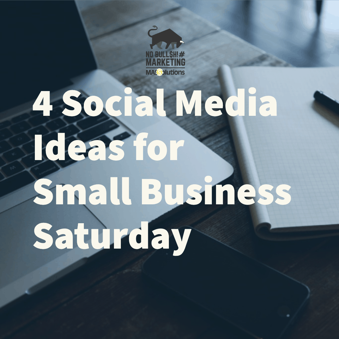 4 Small Business Saturday Social Media Ideas | MASSolutions