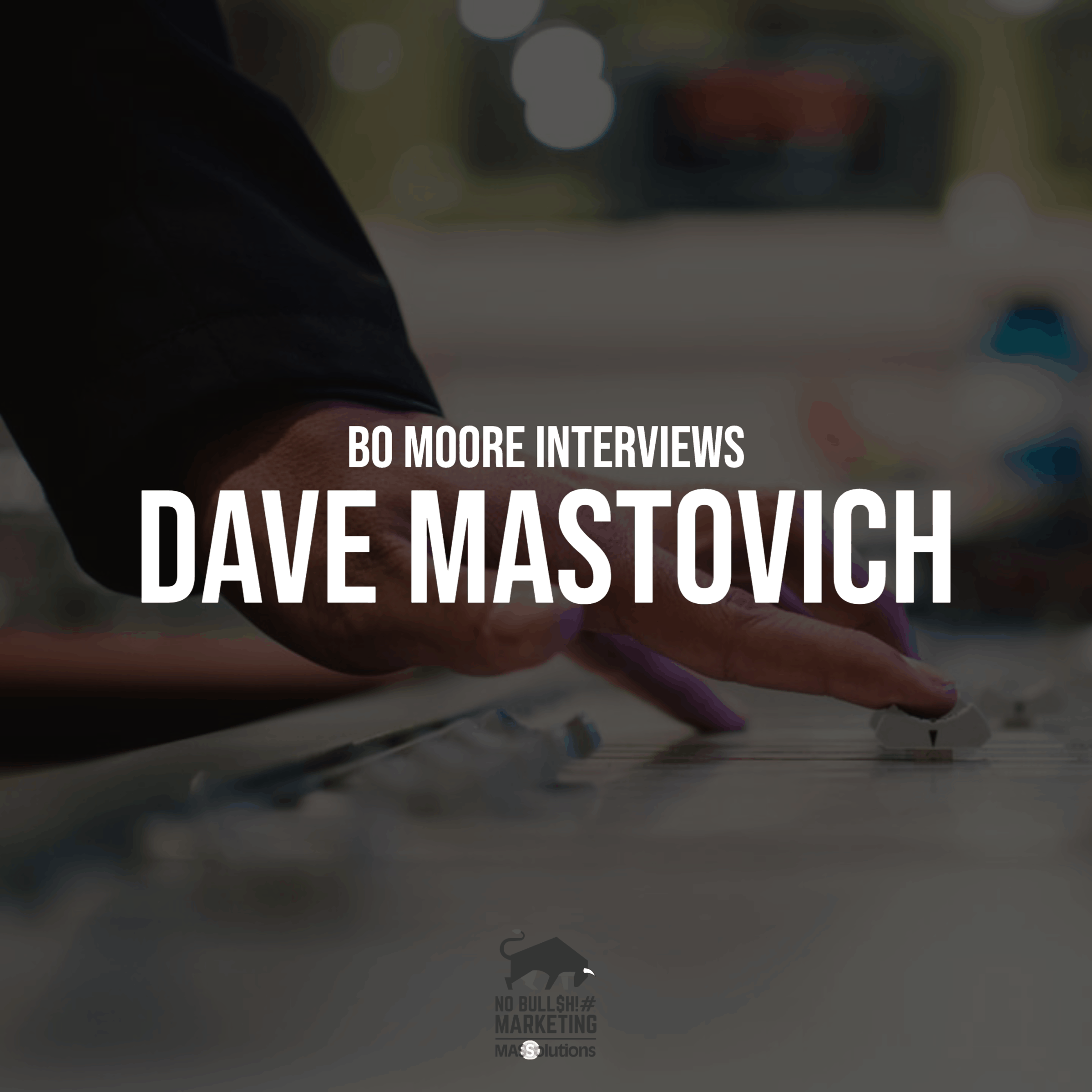 Dave Mastovich's Interview with Forever Media | MASSolutions