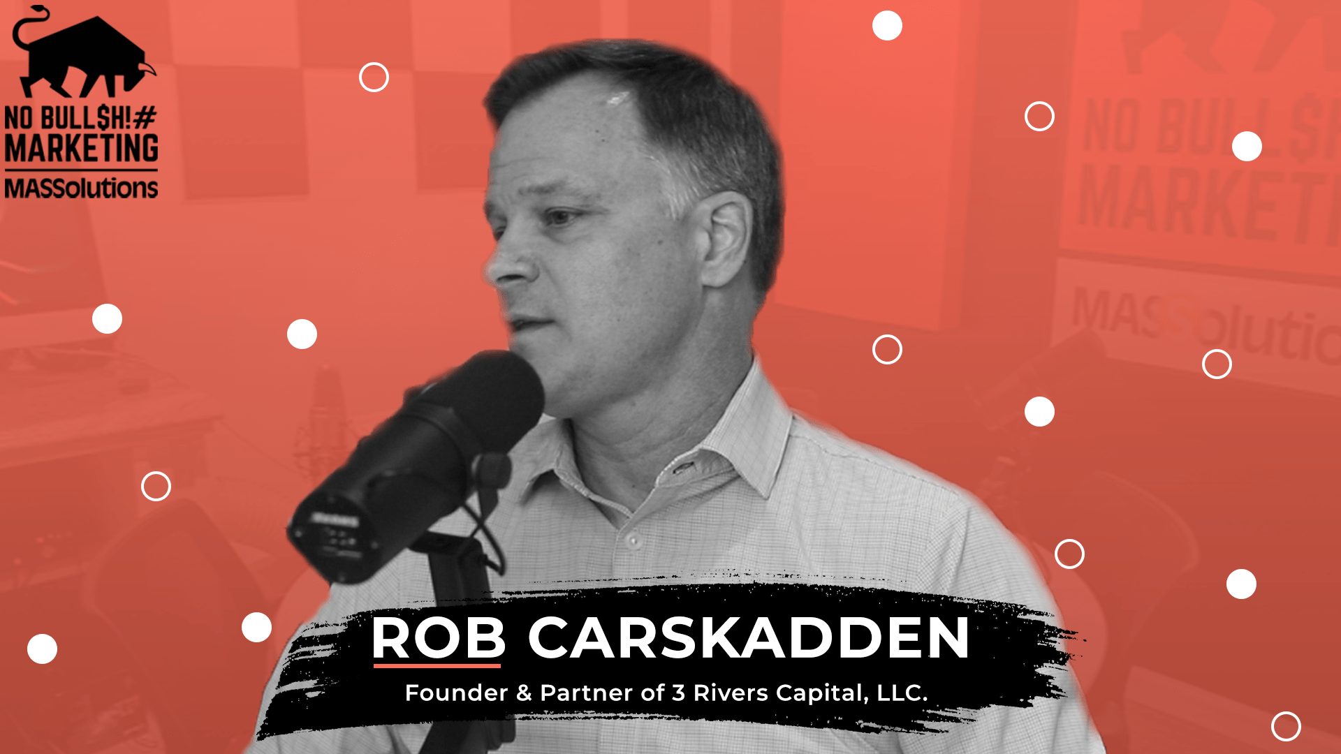 423: Private Equity Leader Rob Carskadden of 3Rivers Capital Talks ...
